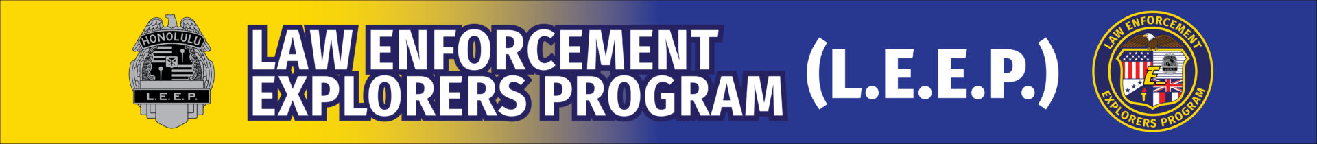 Law Enforcement Explorers Program (L.E.E.P.) - Honolulu Police Department