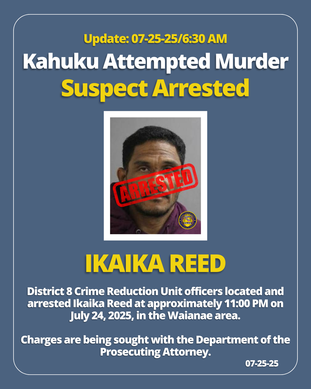 ARRESTED: Attempted Murder Suspect: IKAIKA REED - Honolulu Police ...